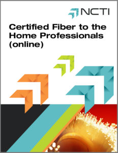 Certified Fiber to the Home Professional (online) - NCTI