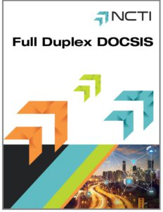 Full Duplex DOCSIS Full Duplex DOCSIS (FDX) Training | Symmetrical 10G & DAA - Broadband and ...