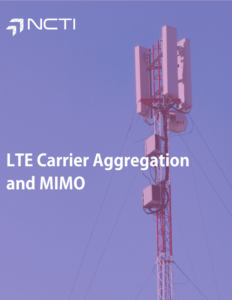 LTE Carrier Aggregation and MIMO - NCTI
