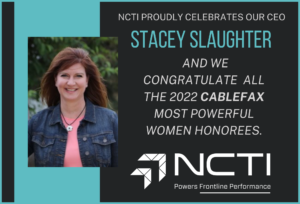 Stacey Slaughter Named Cablefax 100 Most Powerful Women Honoree - NCTI
